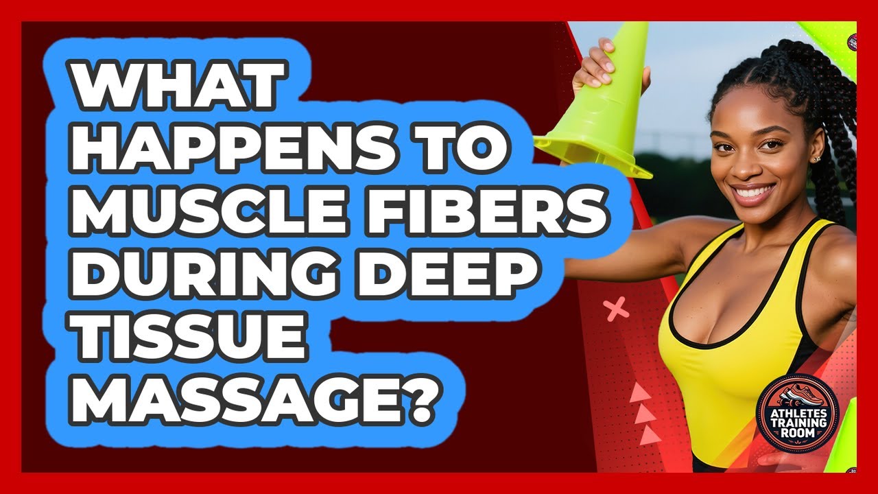 What Happens To Muscle Fibers During Deep Tissue Massage? - Athletes ...