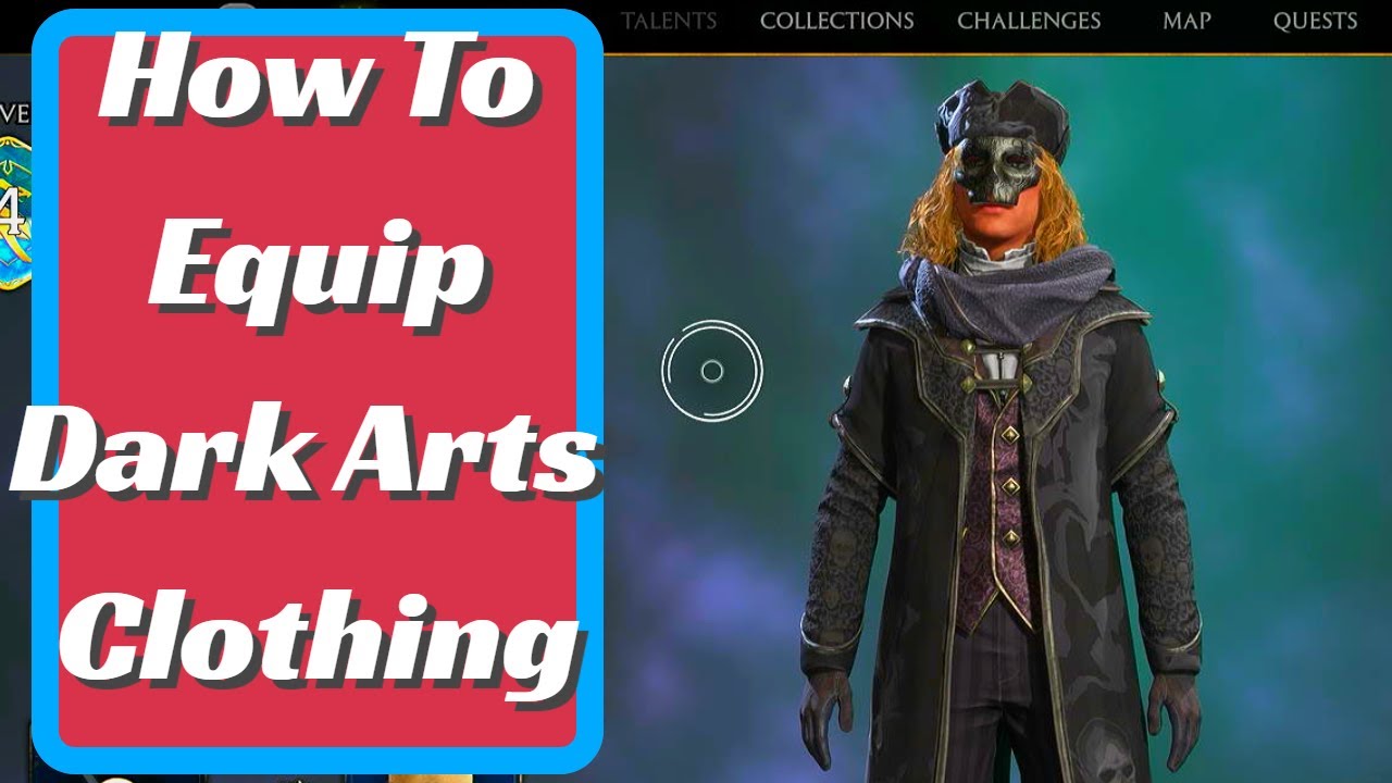 How To Equip Dark Arts Cosmetic Clothing in Hogwarts Legacy - YouTube