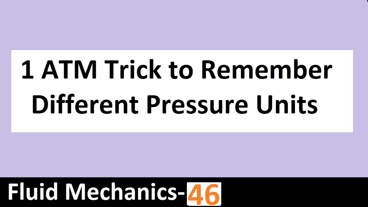 1 ATM Trick to Remember Conversion Fluid Mechanics- 46 - YouTube