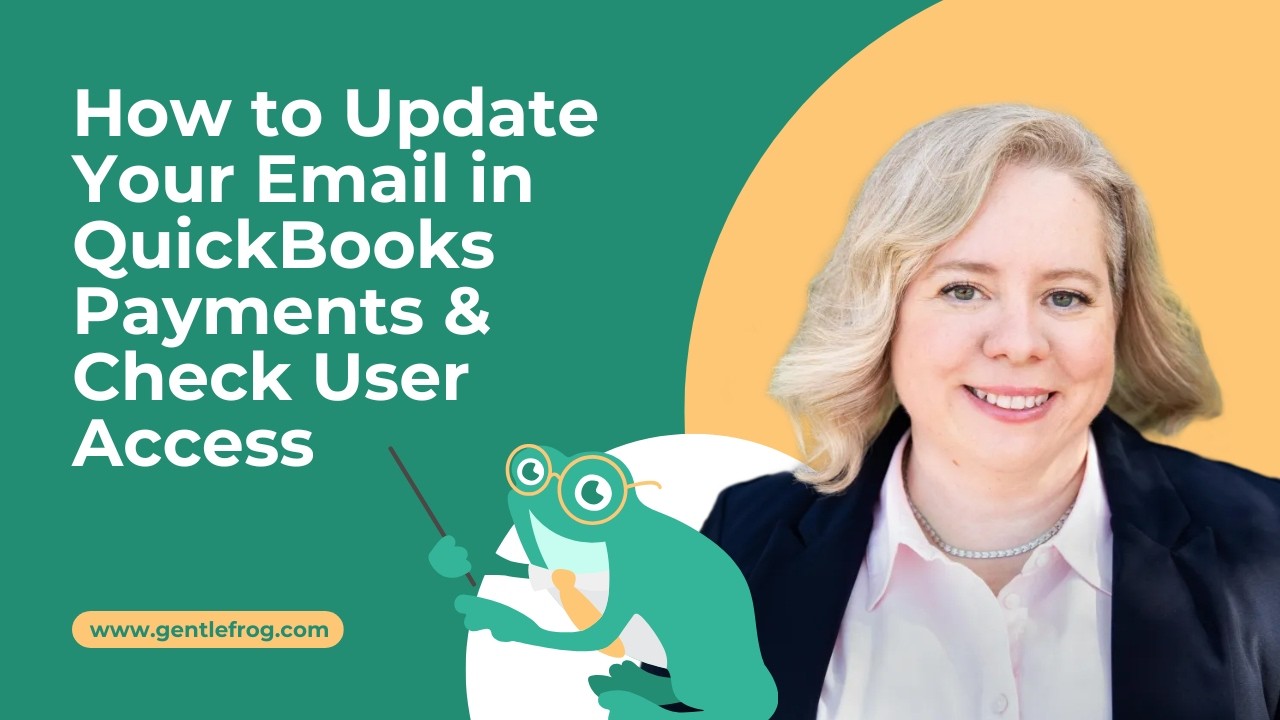 How to Update Your Email in QuickBooks Payments & Check User Access ...