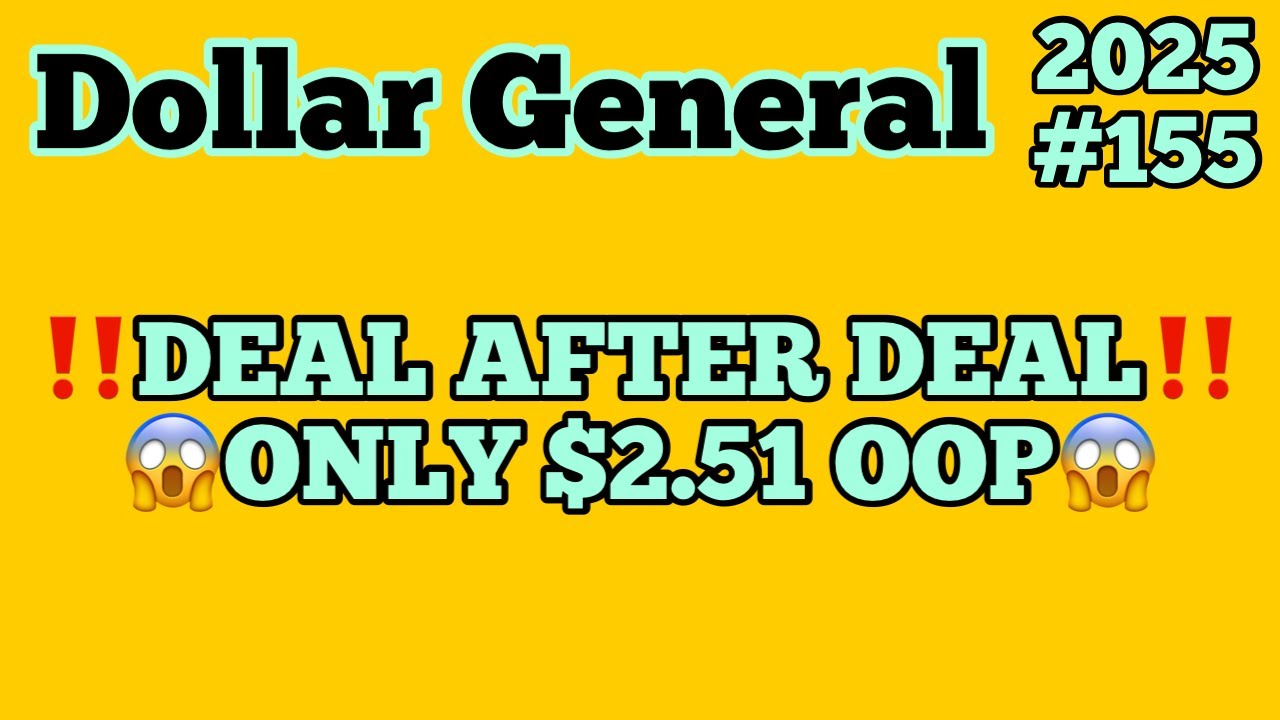 2025#155‼️Dollar General Couponing‼️DEAL AFTER DEAL‼️ONLY $2.51 OOP‼ ...