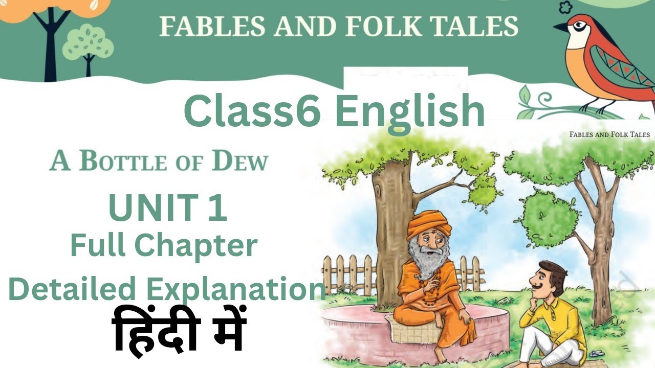 Class6 English poorvi Unit 1 Fables and Folktales : A Bottle of Dew ...