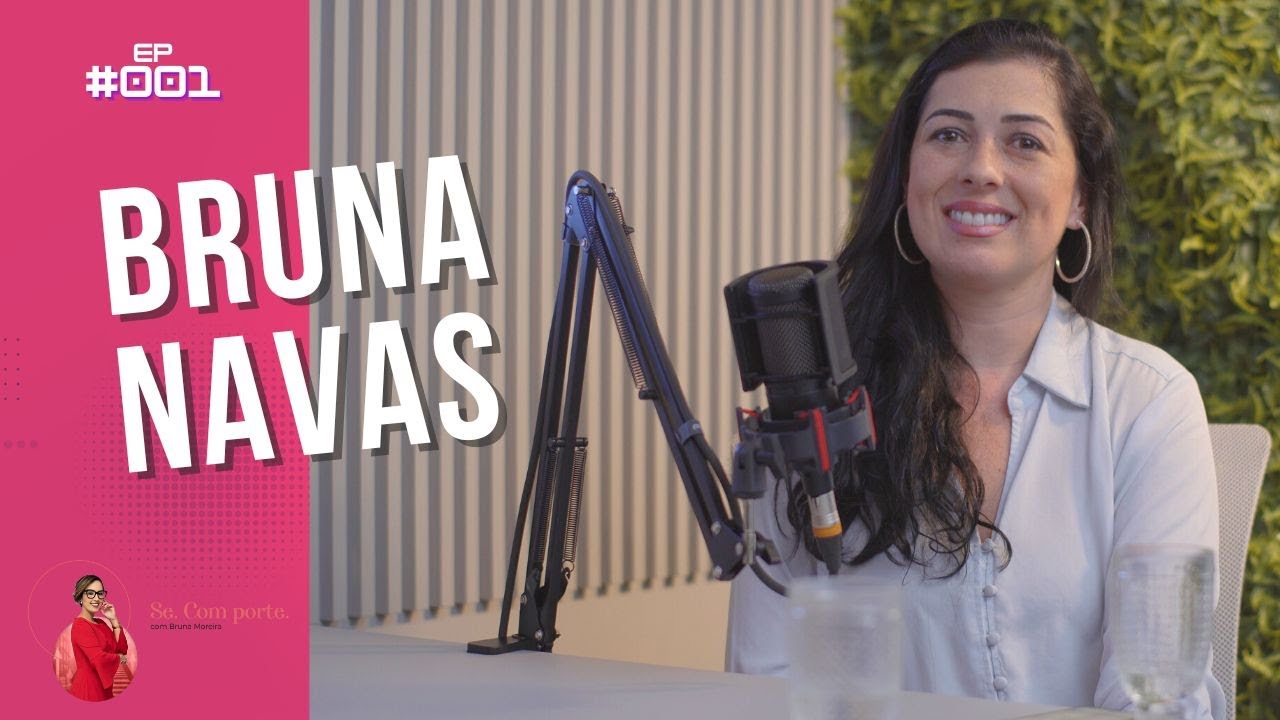 Bruna Navas - SeComPorte Podcast #001 - YouTube