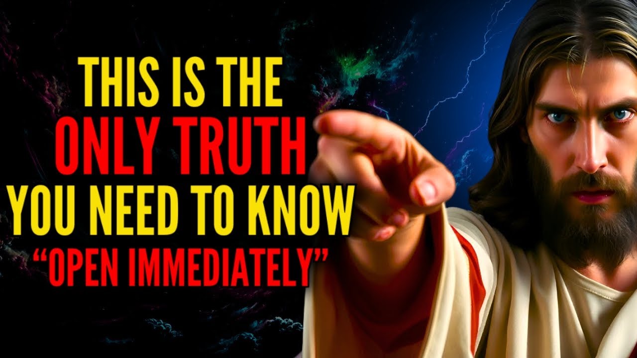 🔴"THIS IS THE ONLY TRUTH YOU NEED TO KNOW!! OPEN RIGHT NOW” | God ...