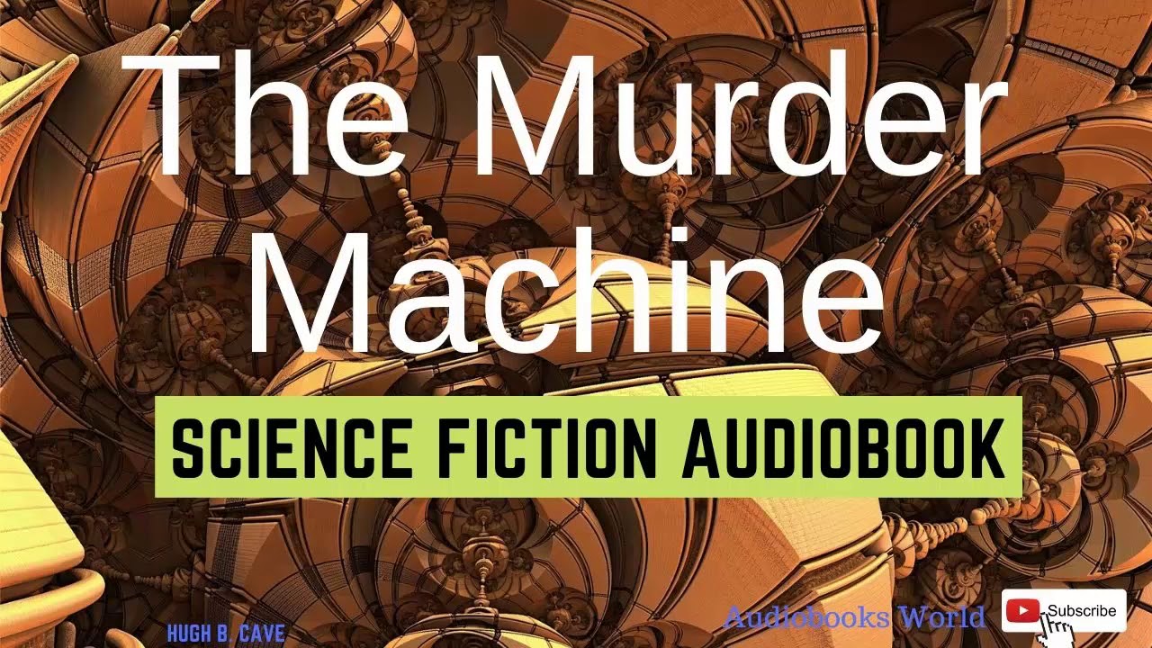 Audiobook science fiction - The Murder Machine - YouTube