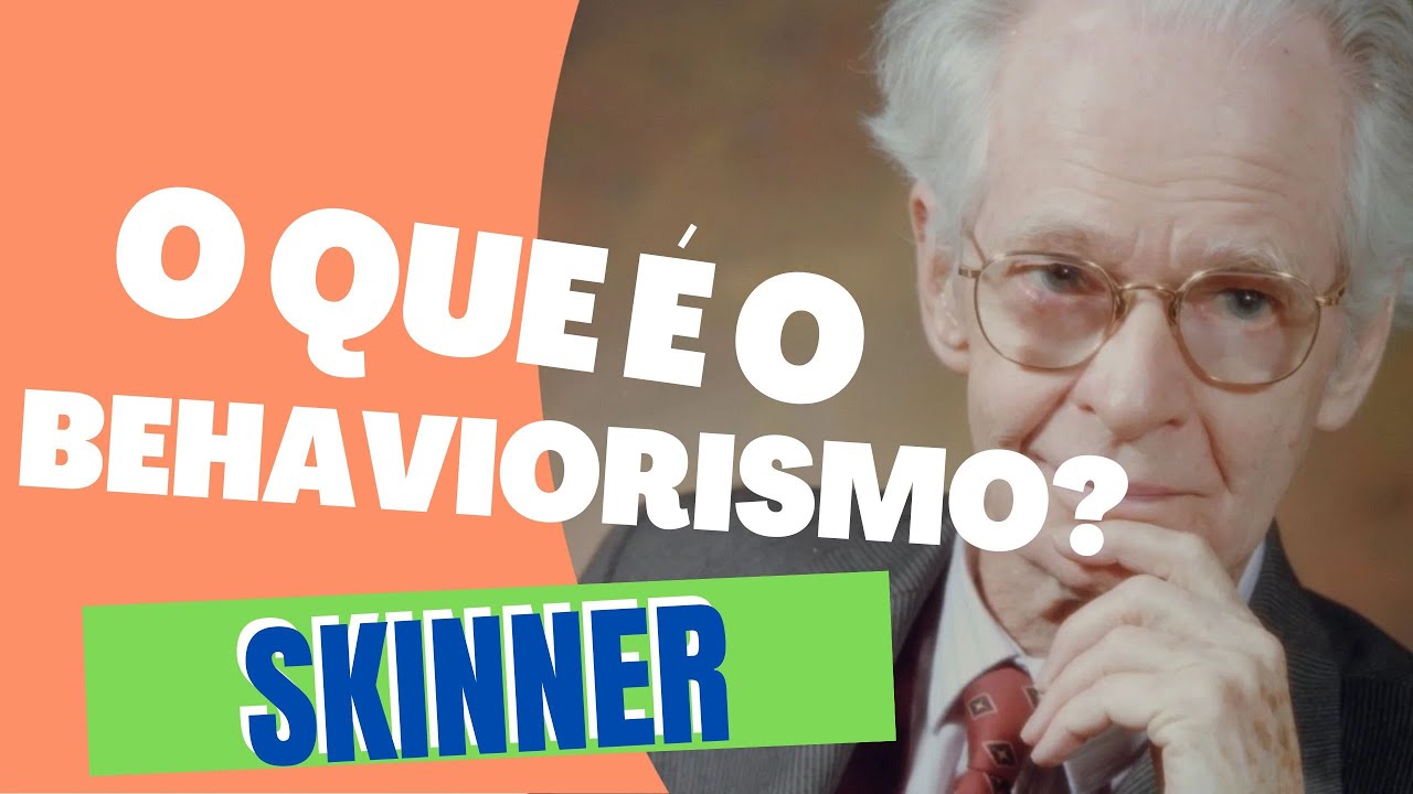O QUE É O BEHAVIORISMO?? - PSICOLOGIA DO DESENVOLVIMENTO - YouTube