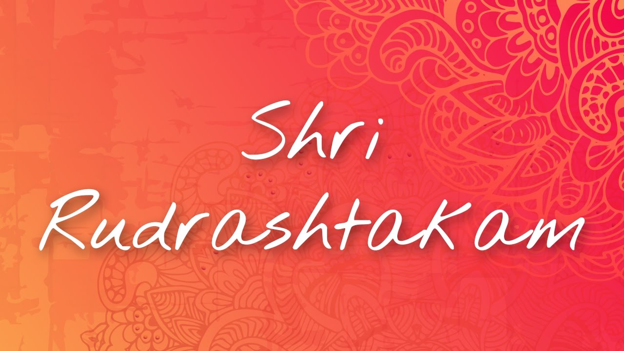Shri Rudrashtakam Stotram | Most Powerful Chant to Please God Shiva ...