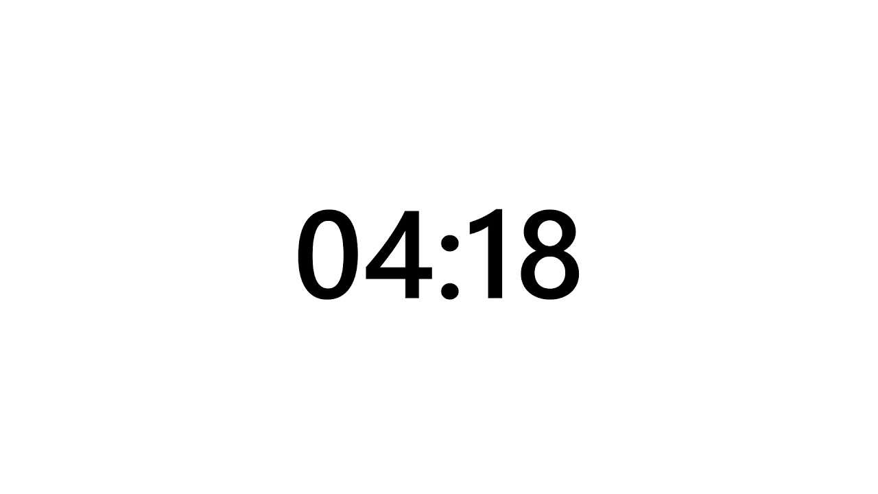 Timer for 4 minutes and 18 seconds - YouTube