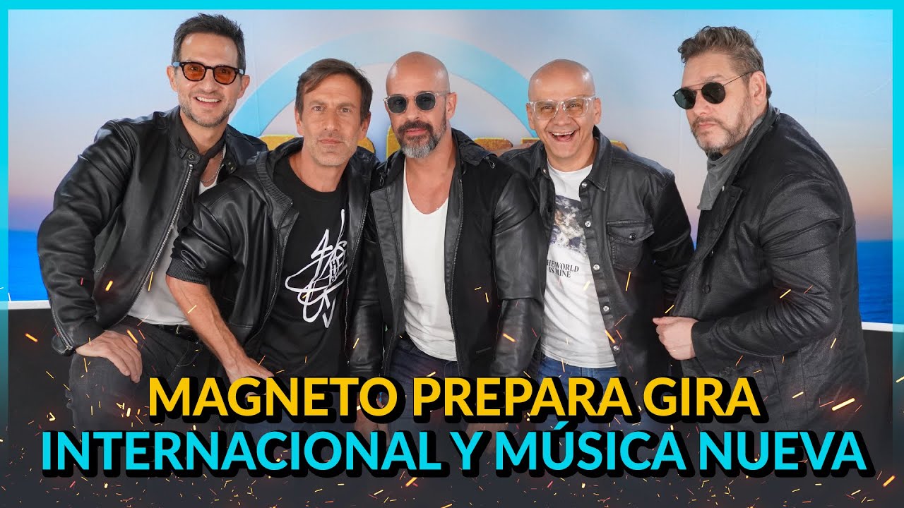 MAGNETO PREPARA GIRA INTERNACIONAL Y MÚSICA NUEVA - YouTube