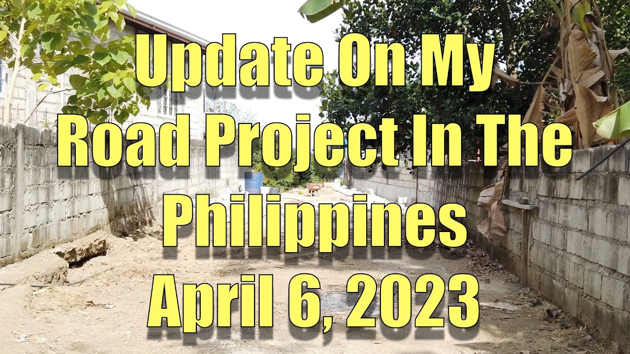 Development Update In The Philippines April 6, 2023 - YouTube