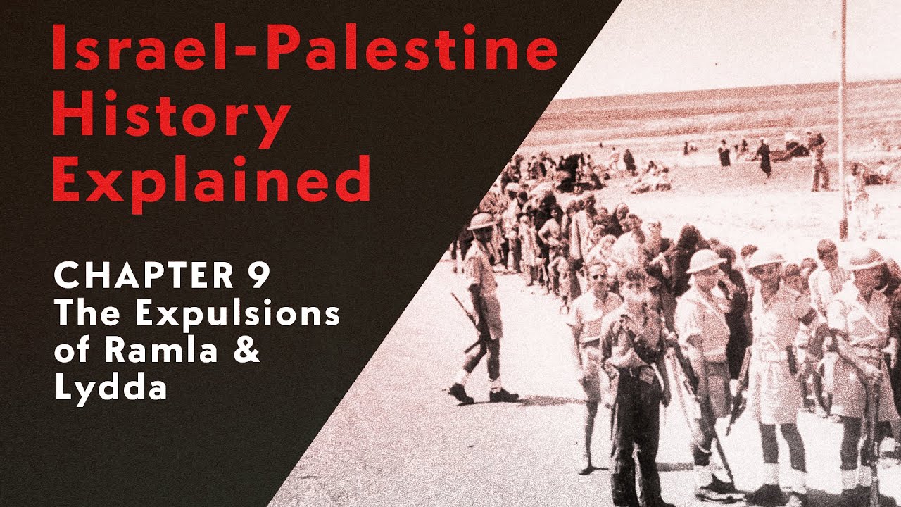 The Expulsions of Ramla & Lydda (1948: Creation & Catastrophe Chapter 9 ...