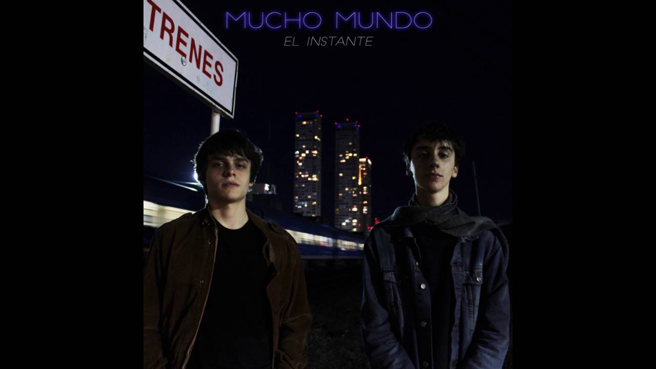 Mucho Mundo - El instante - YouTube