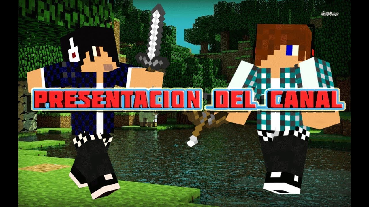 Presentación de mi canal / minecraft / información del contenido - YouTube