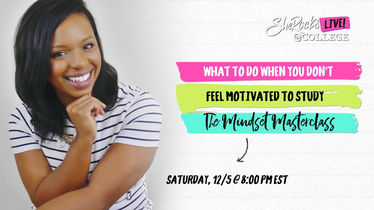 What to do When You Don't Feel Motivated to Study: The Mindset ...