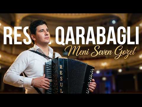 Resul Qarabagli Meni Seven Gozel
