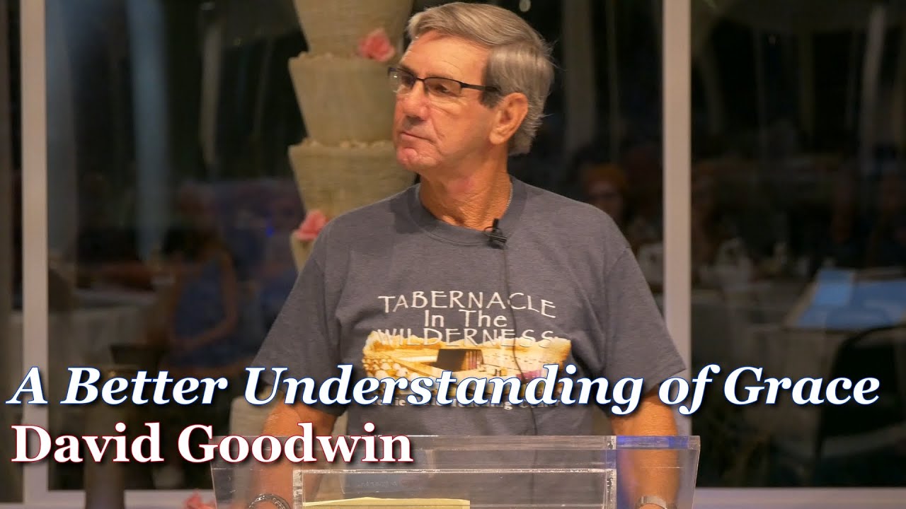 A Better Understanding of Grace | David Goodwin - YouTube