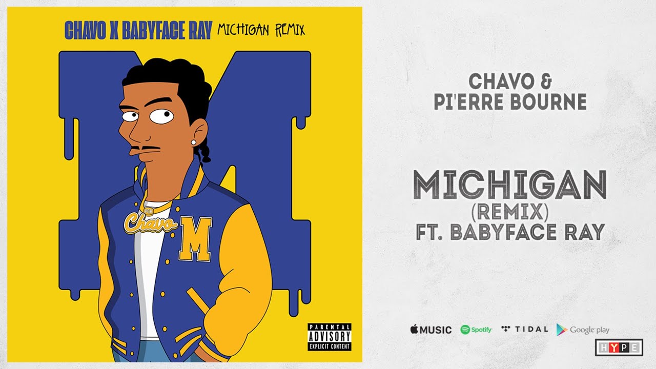 Chavo & Pi'erre Bourne - "Michigan Remix" Ft. BabyFace Ray - YouTube