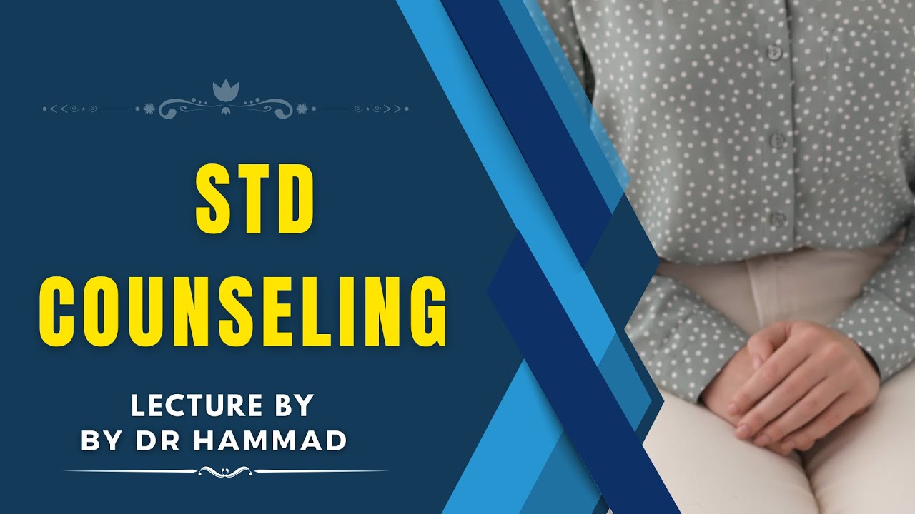 STD COUNSELING BY DR HAMMAD - YouTube