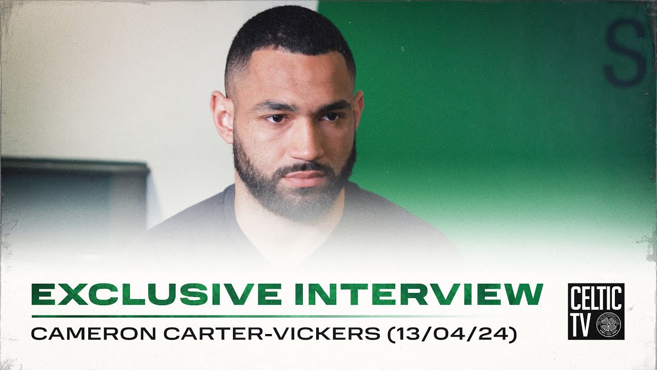What’s on Celtic TV | Exclusive Matchday Interview with Cameron Carter-Vickers (13/4/24) - YouTube