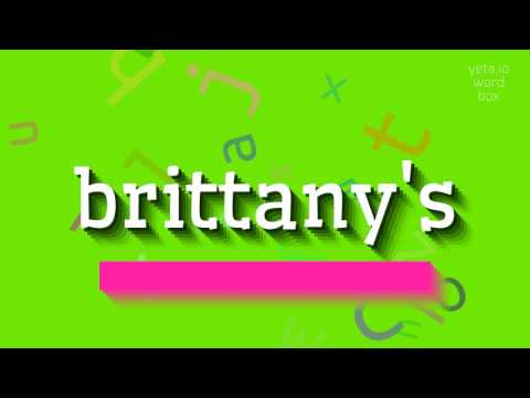 BRITTANY'S SÖZÜNÜ NECƏ OXUNUR?  #brittany's (HOW TO PRONOUNCE BRITTANY'S? #brittany's