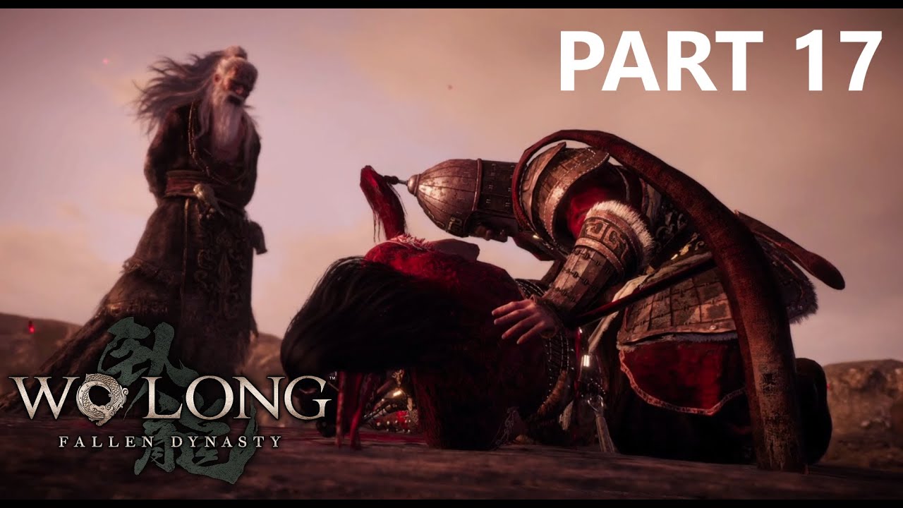 Wo Long Fallen Dynasty PS5 Full Gameplay - Part 17 Final War + Aoye ...