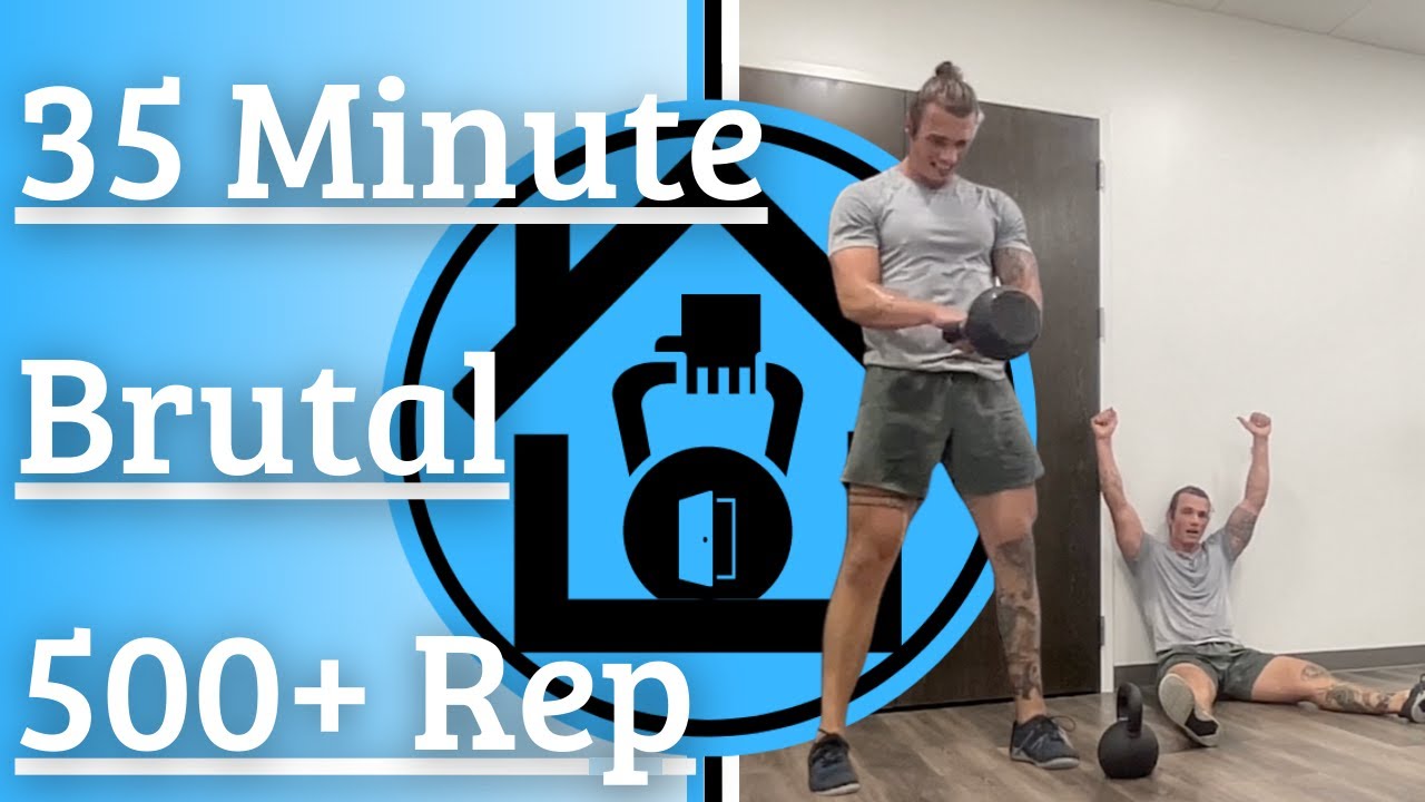 35 Minute Brutal 500+ Rep Kettlebell Workout (Full Body: HIIT: Fat Burn ...