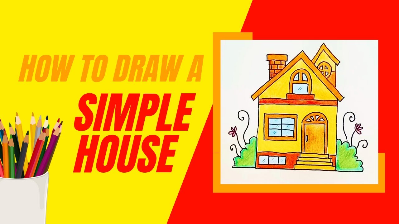 CARA MENGGAMBAR RUMAH SEDERHANA | HOW TO DRAW A SIMPLE HOUSE - YouTube