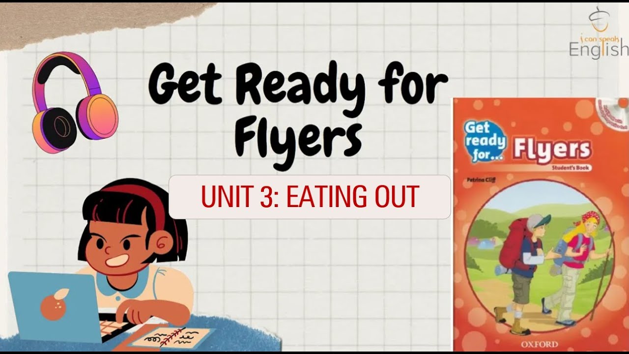 Get Ready for Flyers, Unit 3, Eating Out - YouTube