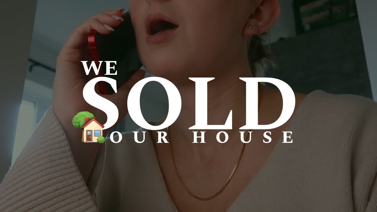 WE HAVE SOLD OUR HOUSE!!! ...FOR MORE THAN WE ASKED FOR! - YouTube