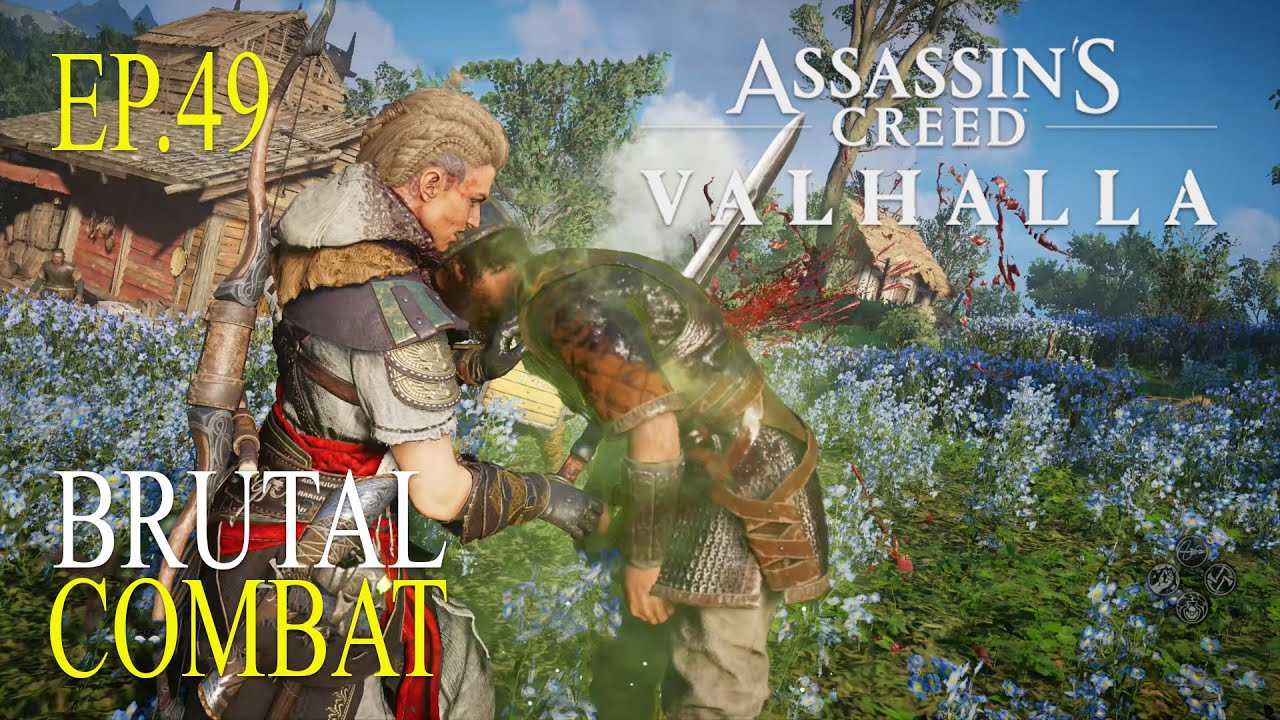 Assassin's Creed Valhalla : Brutal Combat EP.49 ^0^ 4K - YouTube