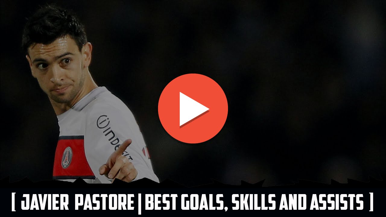 [ Javier ''El Flaco'' Pastore | Best Goals, Skills and Assists | The ...
