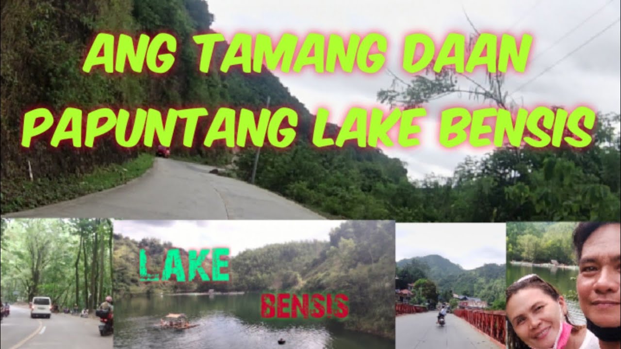 ang tamang daan papuntang lake bensis - YouTube