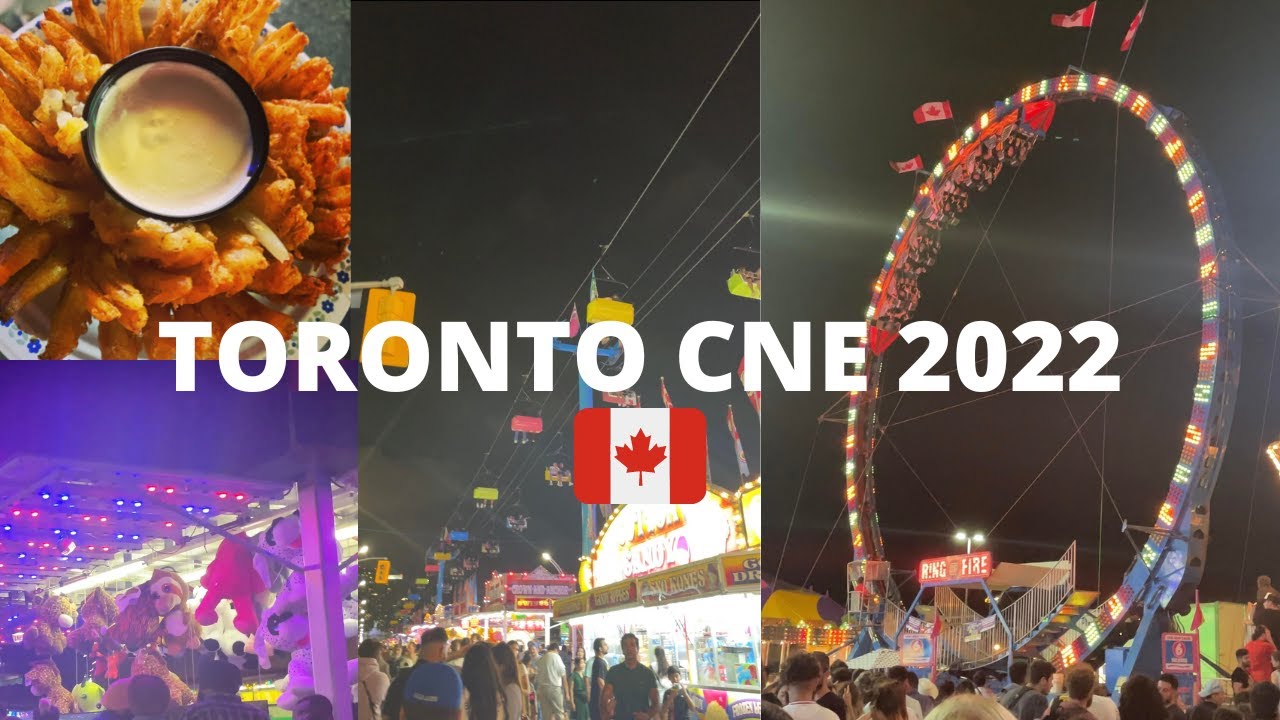 CNE Toronto 2023 | All Rides, Food, Games, Exhibition, Shopping ...