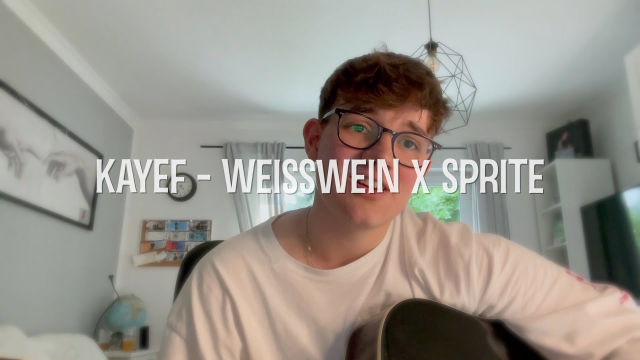 KAYEF - Weisswein x Sprite AKUSTIK COVER Chords - Chordify