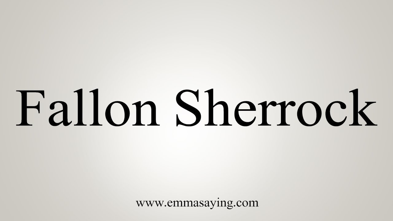 How To Pronounce Fallon Sherrock - YouTube