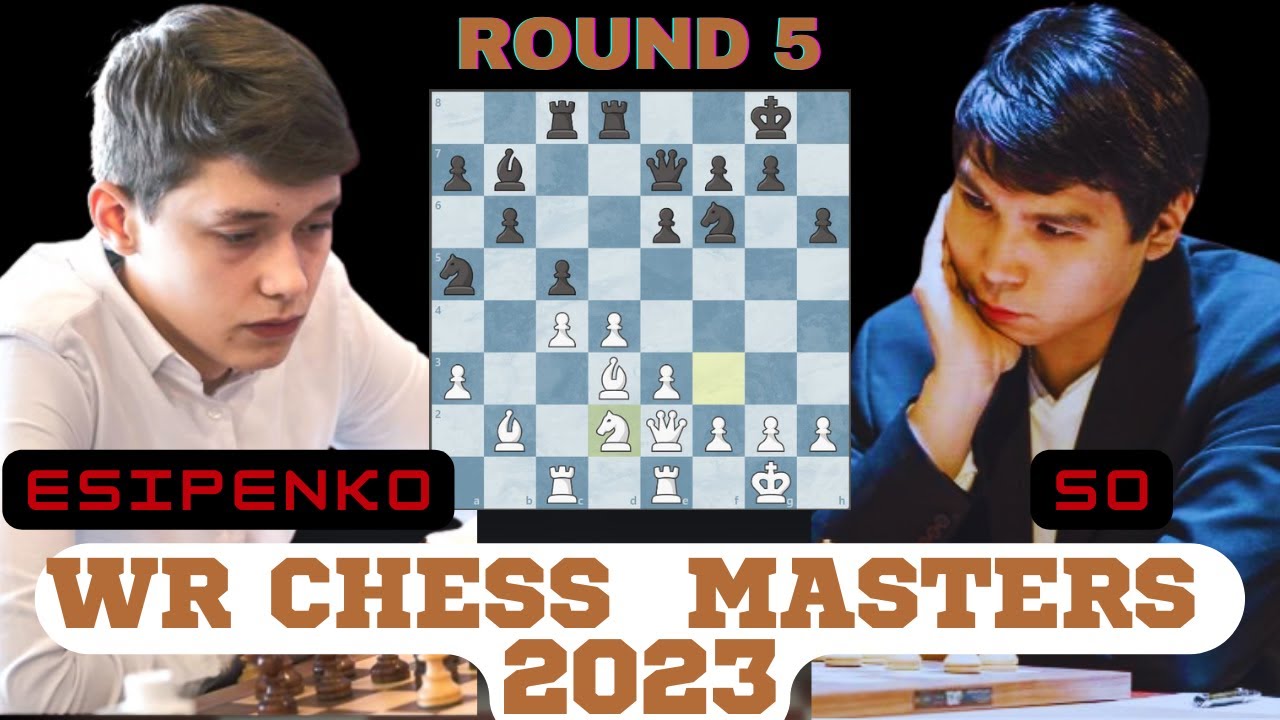 Andrey Esipenko vs Wesley So | WR Chess Masters 2023 | Round 5 - YouTube