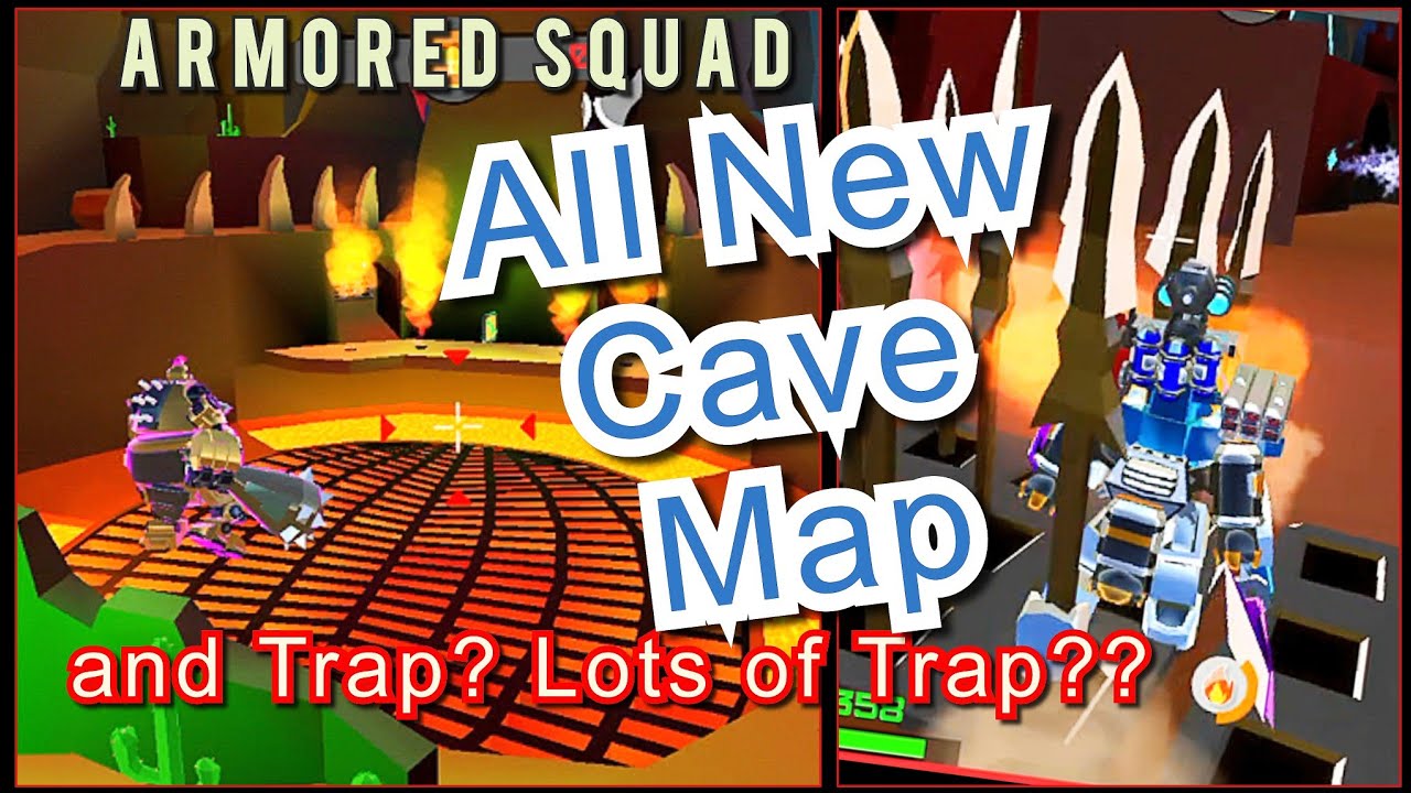 Traps added in all NEW Cave map. One of the Armored Squad traps does ...