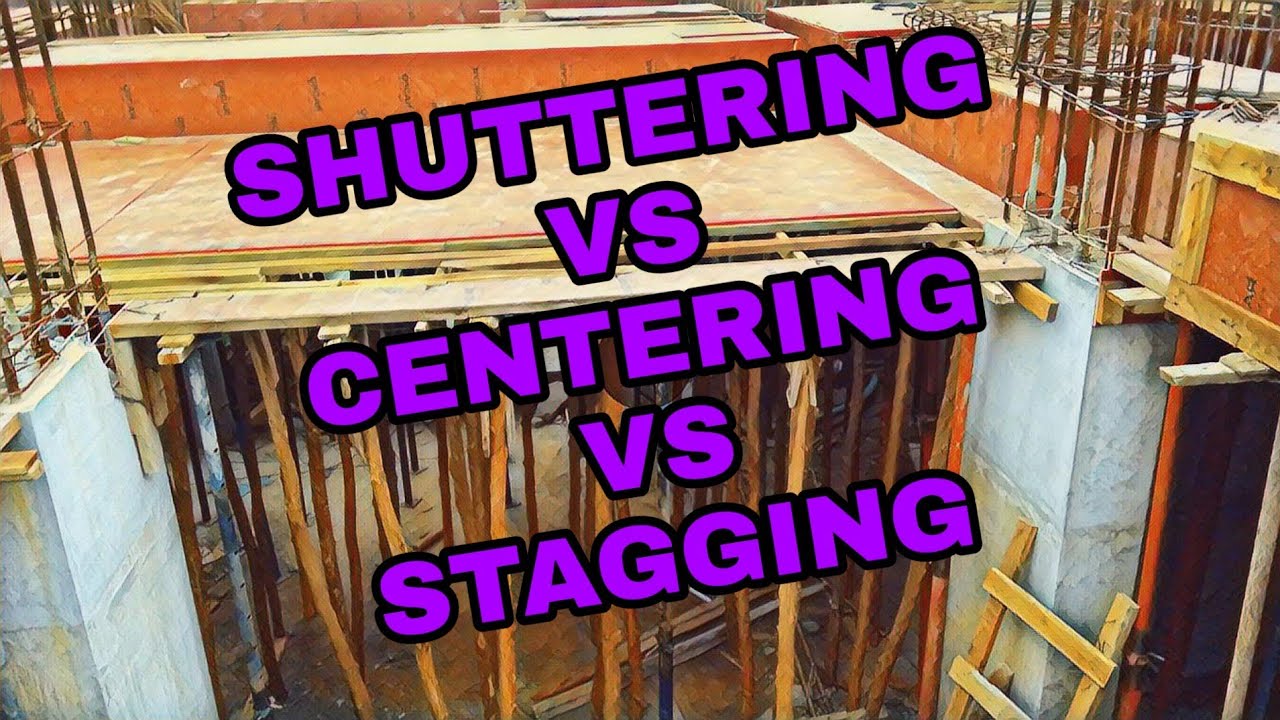 Difference between Shuttering and Centering and Stagging. - YouTube