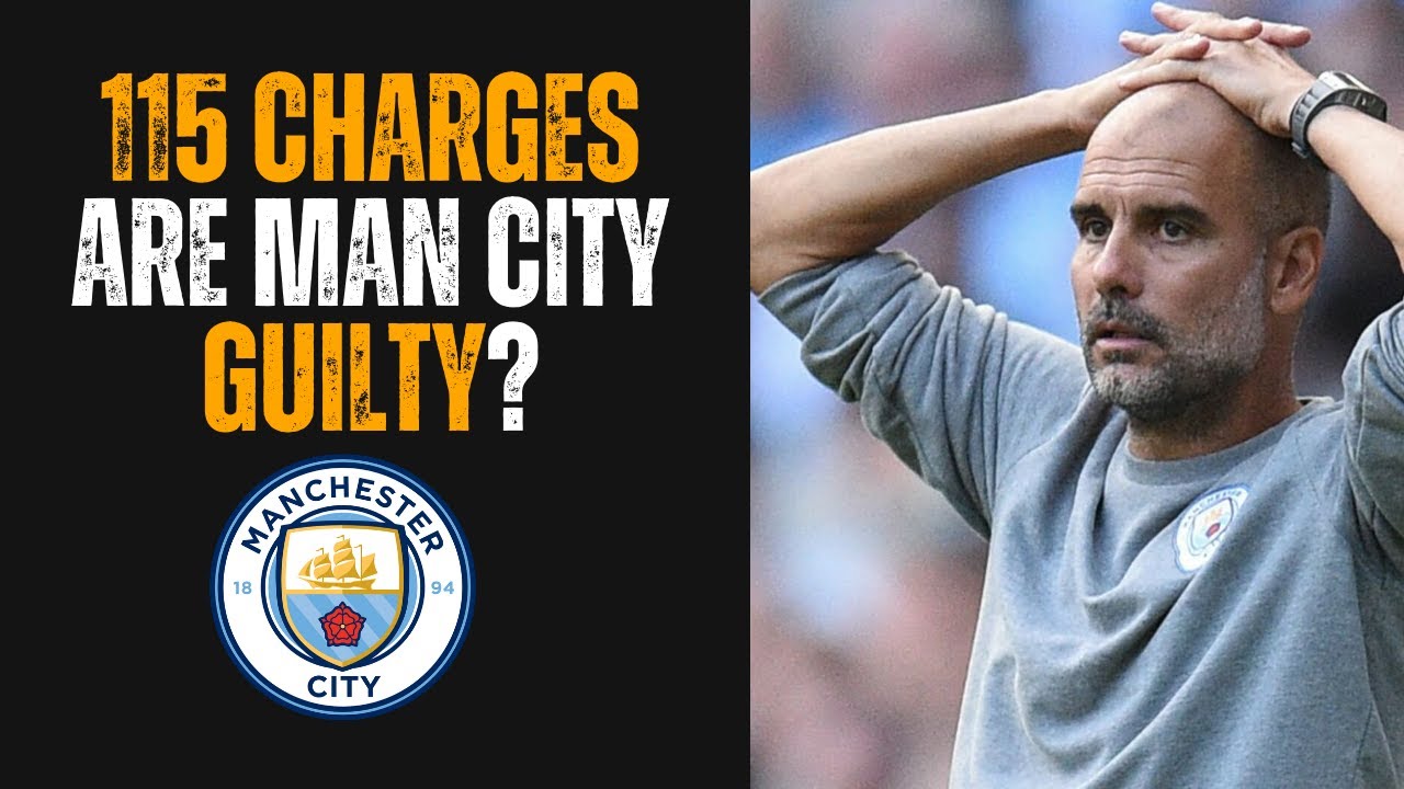 Manchester City and the 115 charges - Could Man City be guilty? - YouTube