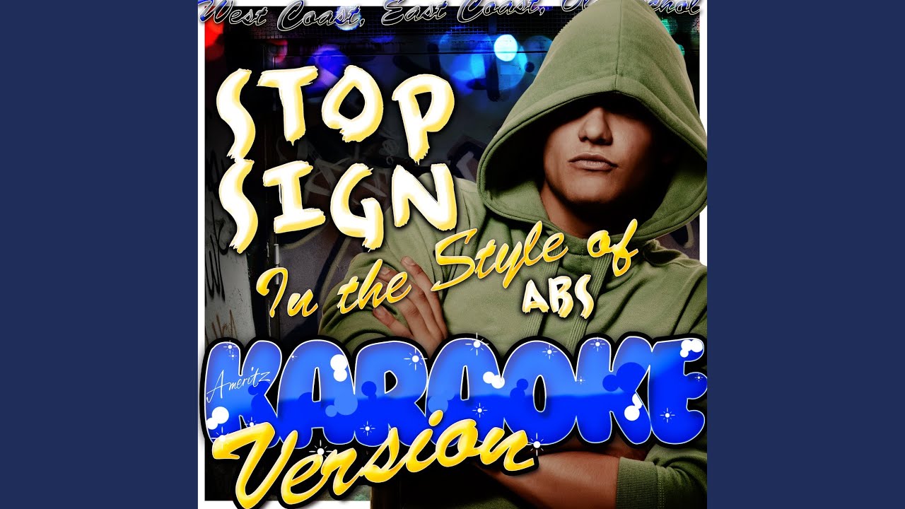 Stop Sign (In the Style of Abs) (Karaoke Version) - YouTube