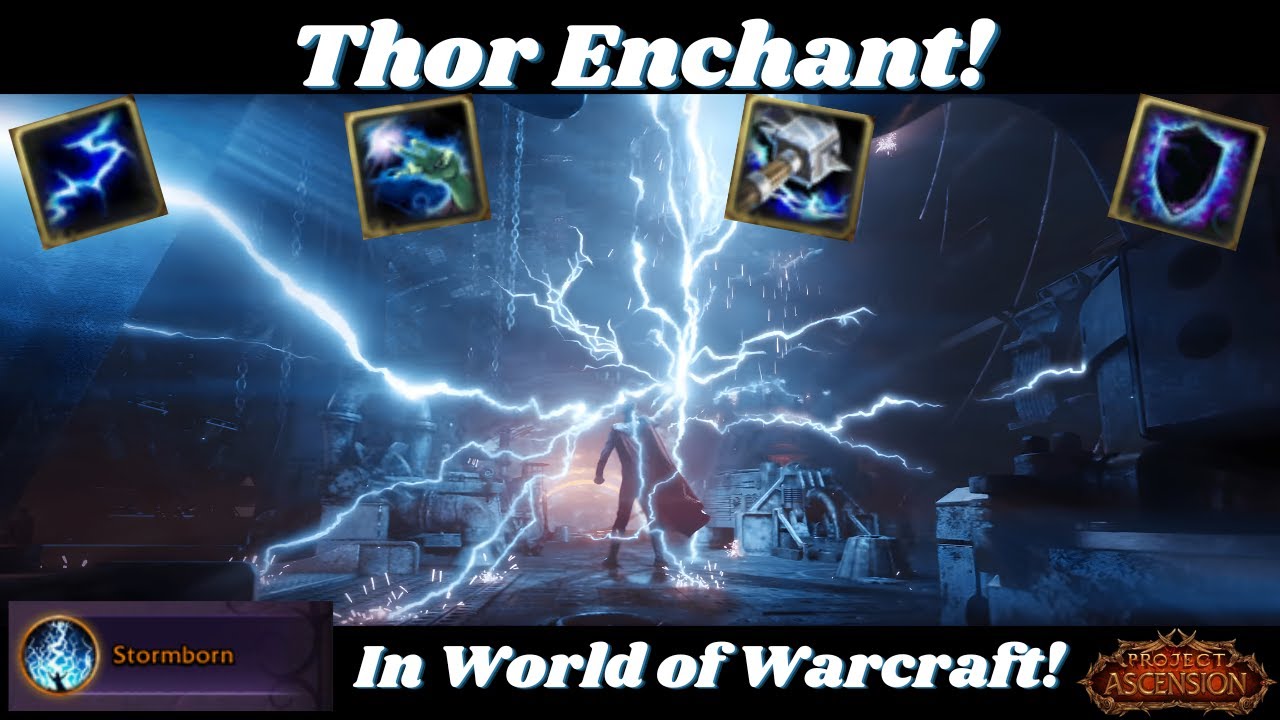HARNESS THE POWER OF THOR! STORMBORN Mystic Enchant! WoW Project ...