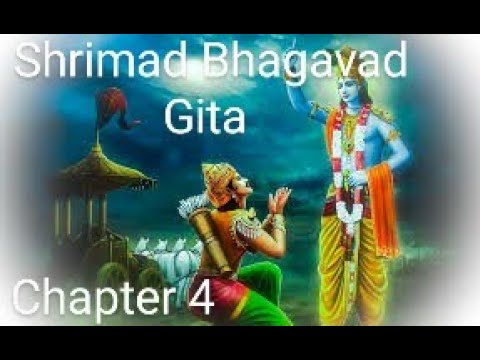 Srimad Bhagavad-Gita Bhagavad Gita Chapter 4 - YouTube