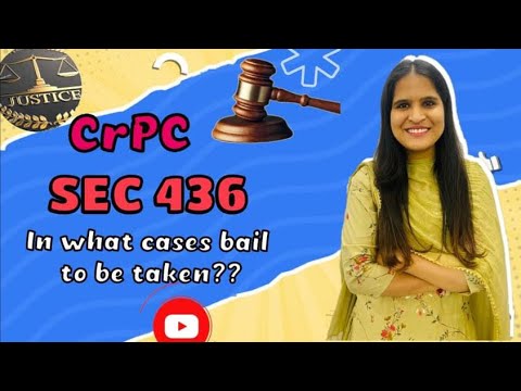 Section 436 CrPC | In what cases bail to be taken | judiciary exam | law exam - YouTube