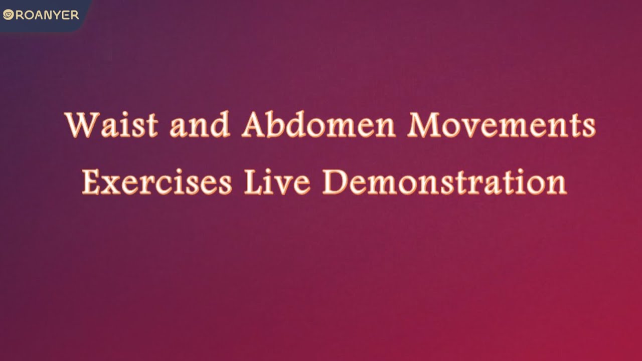 2-11 waist and abdomen movements exercises Live demonstration - YouTube