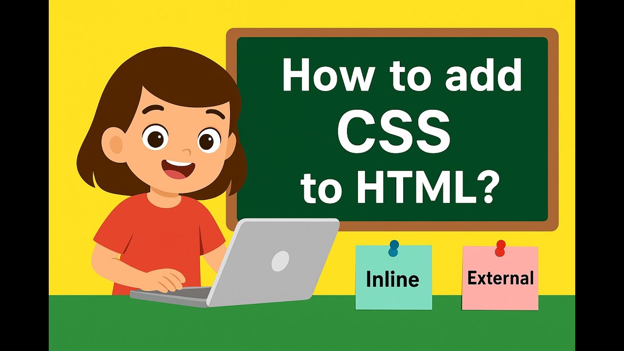 How to Add CSS to HTML? | Easy for Kids 👩‍💻 | Inline, Internal ...
