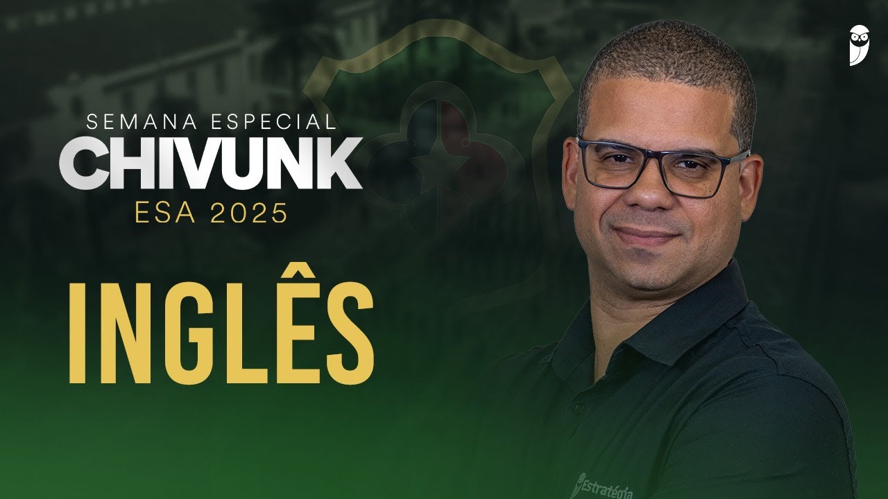 Semana Especial Chivunk - Operação Sargento - ESA 2025 - Inglês - Prof ...