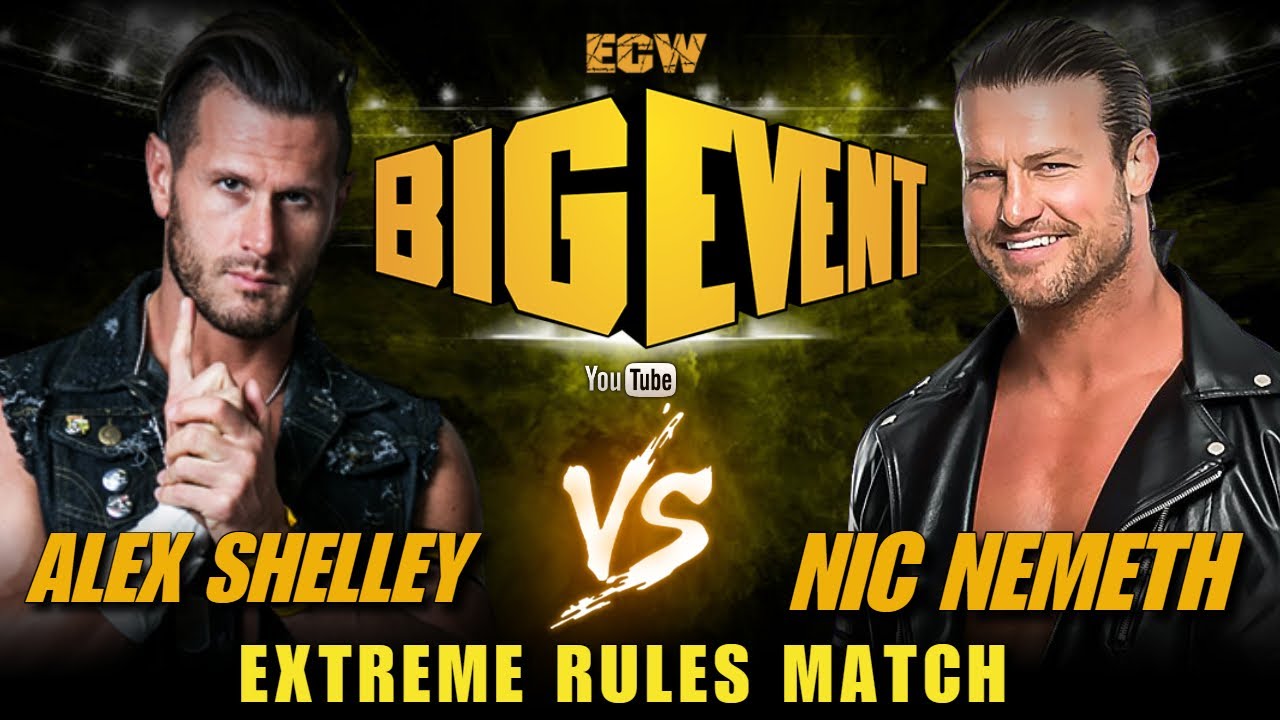 MAIN EVENT: Extreme Rules Match Nic Nemeth vs. Alex Shelley | ECW Big ...