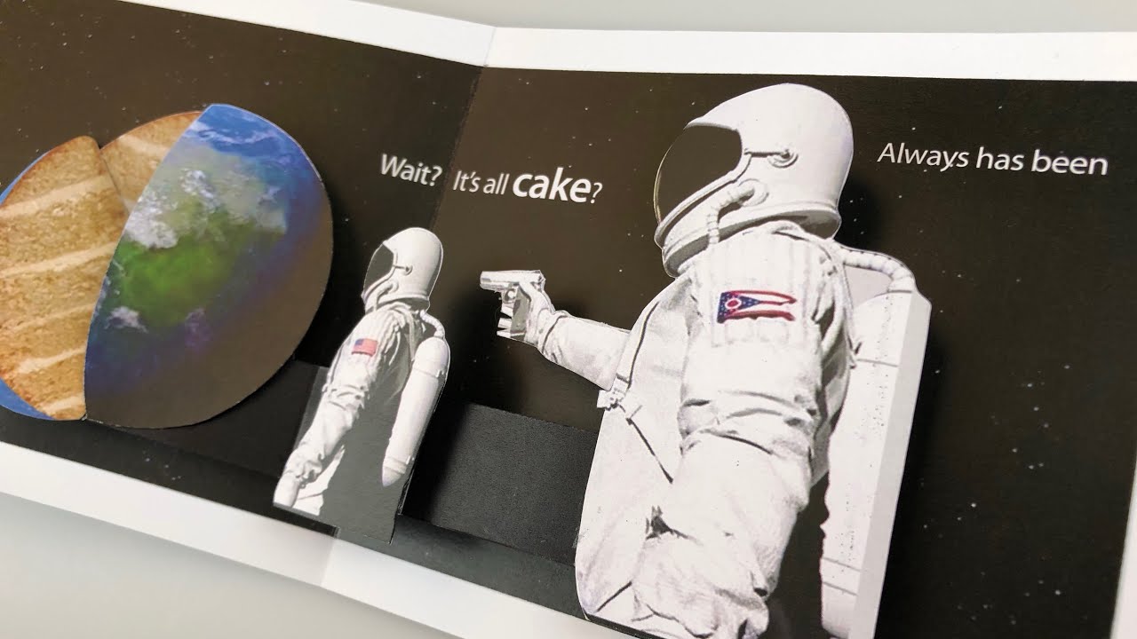 Wait it’s all cake? Always have been - meme Pop-up card - YouTube
