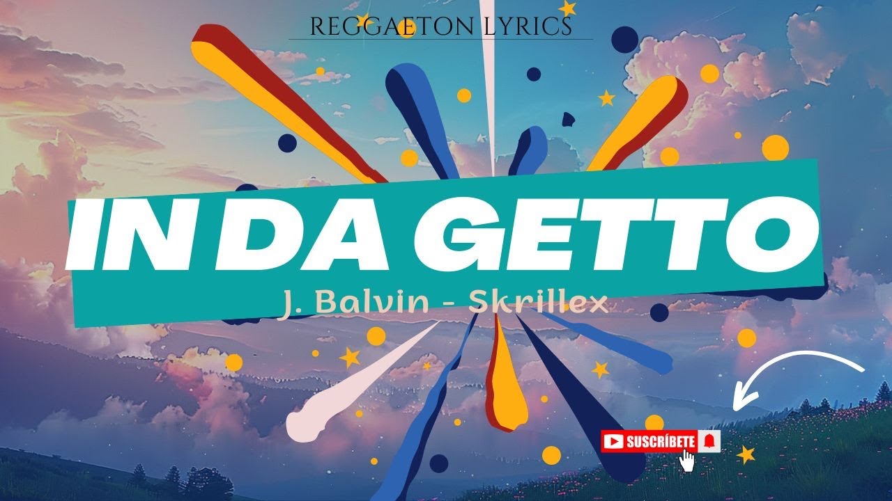 J. Balvin, Skrillex - In Da Getto (Letra/Lyrics) - YouTube