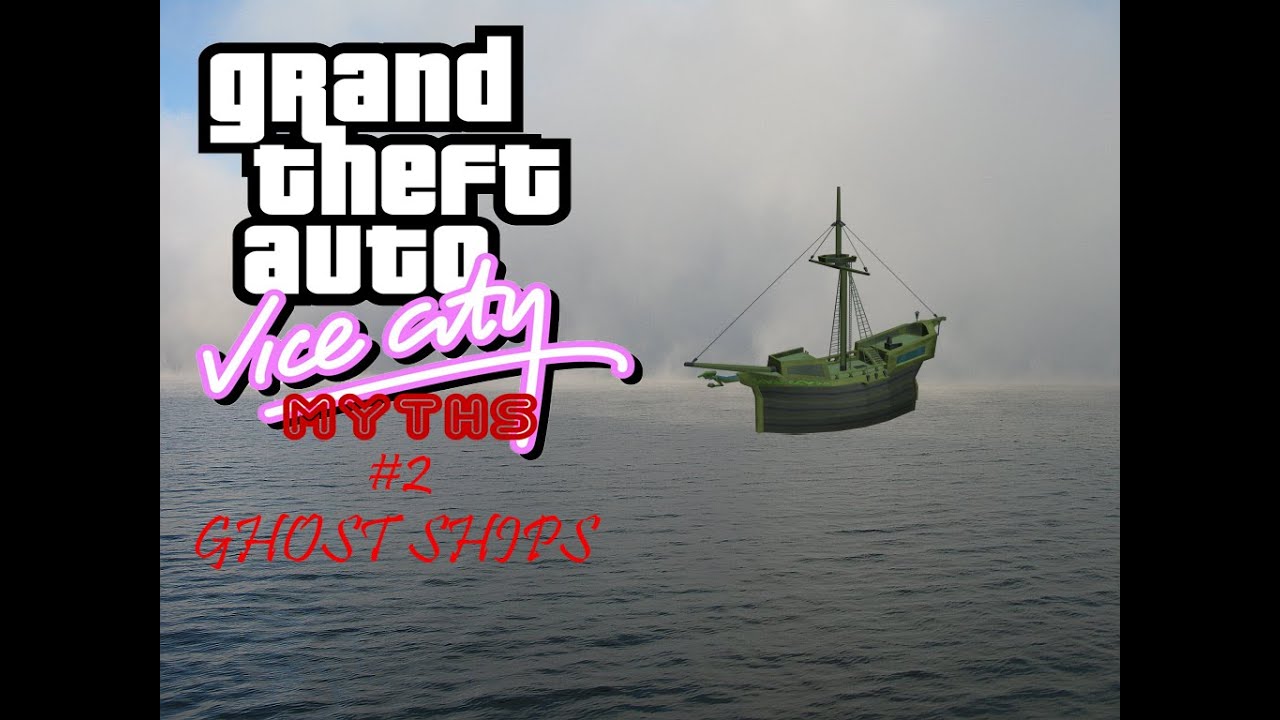 GTA Vice City M #2 Ghost Ships - YouTube